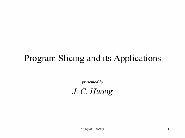 Program Slicing And Its Applications